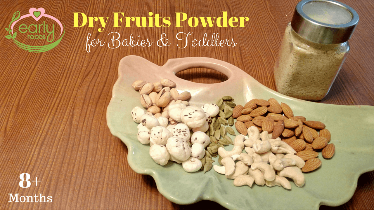 Dry Fruits Powder for Babies - Weight Gain Foods | Early Foods – Early ...
