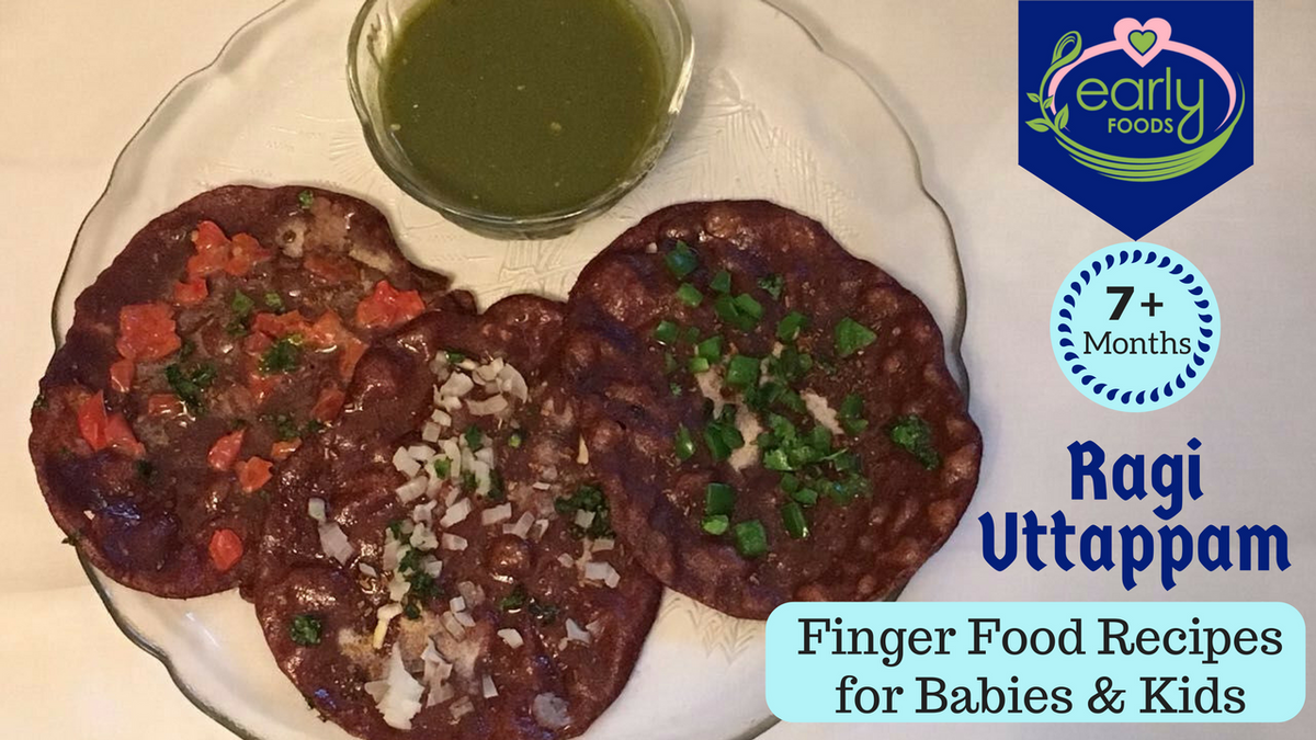 Ragi Veggie Uttapam | Breakfast Recipe for Baby & Kids | Early Foods